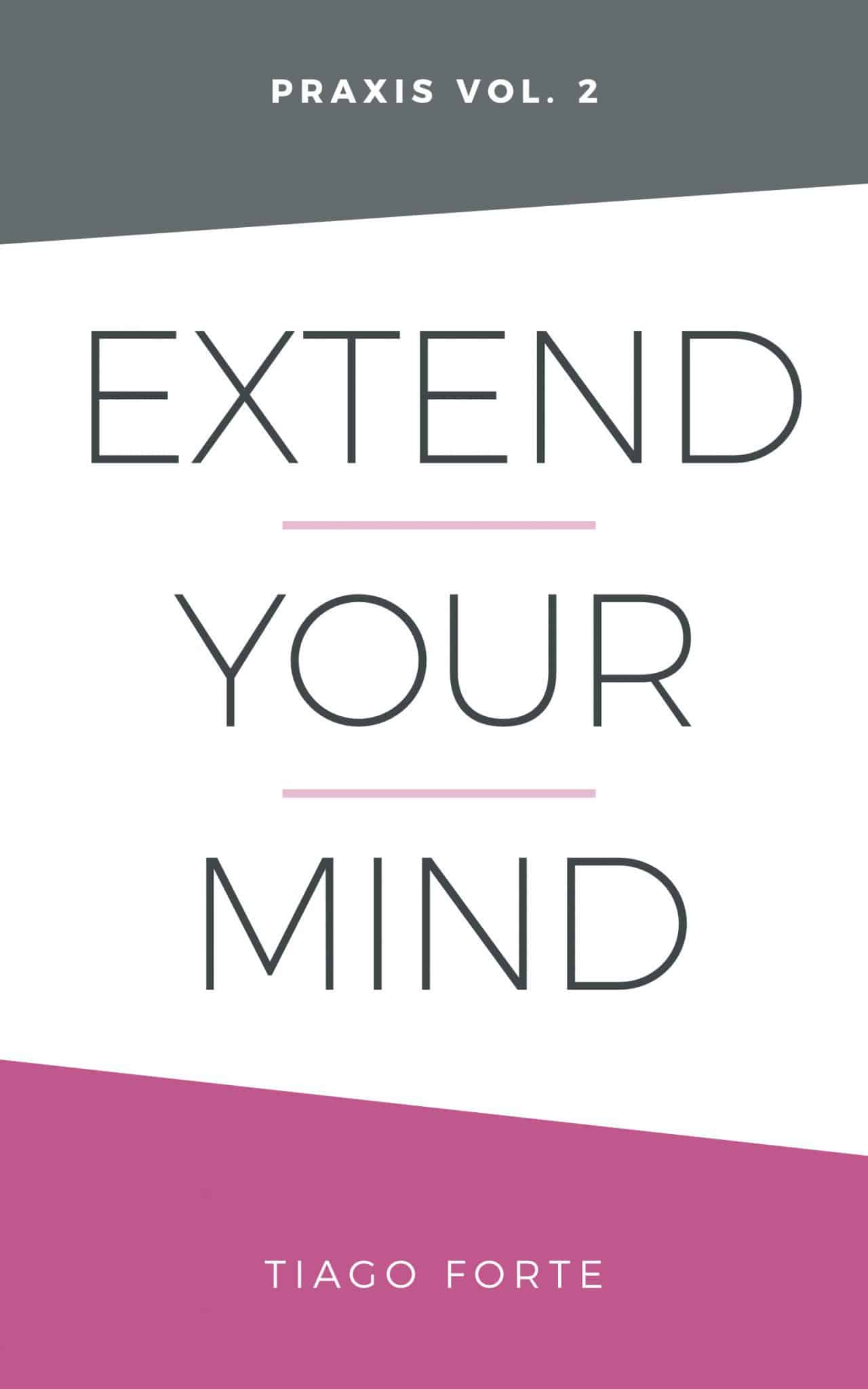 New Book: Extend Your Mind - Forte Labs
