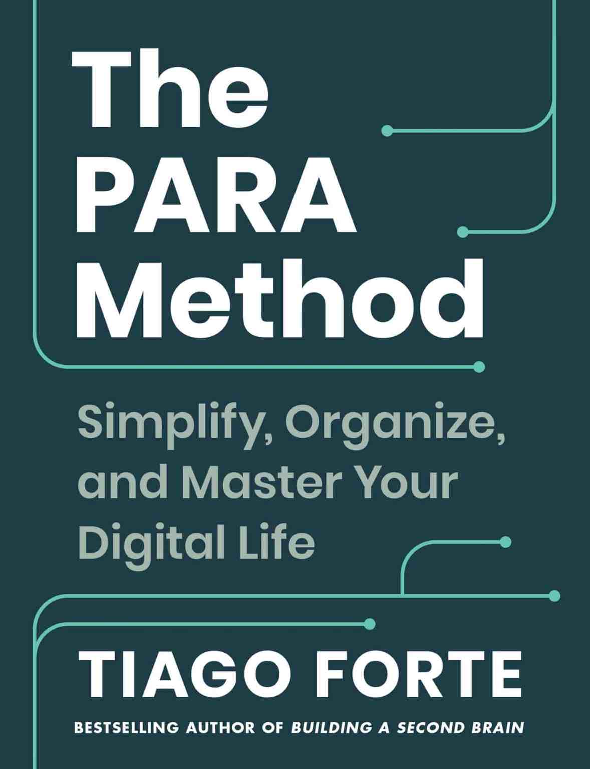 The PARA Method: The Simple System for Organizing Your Digital Life in ...